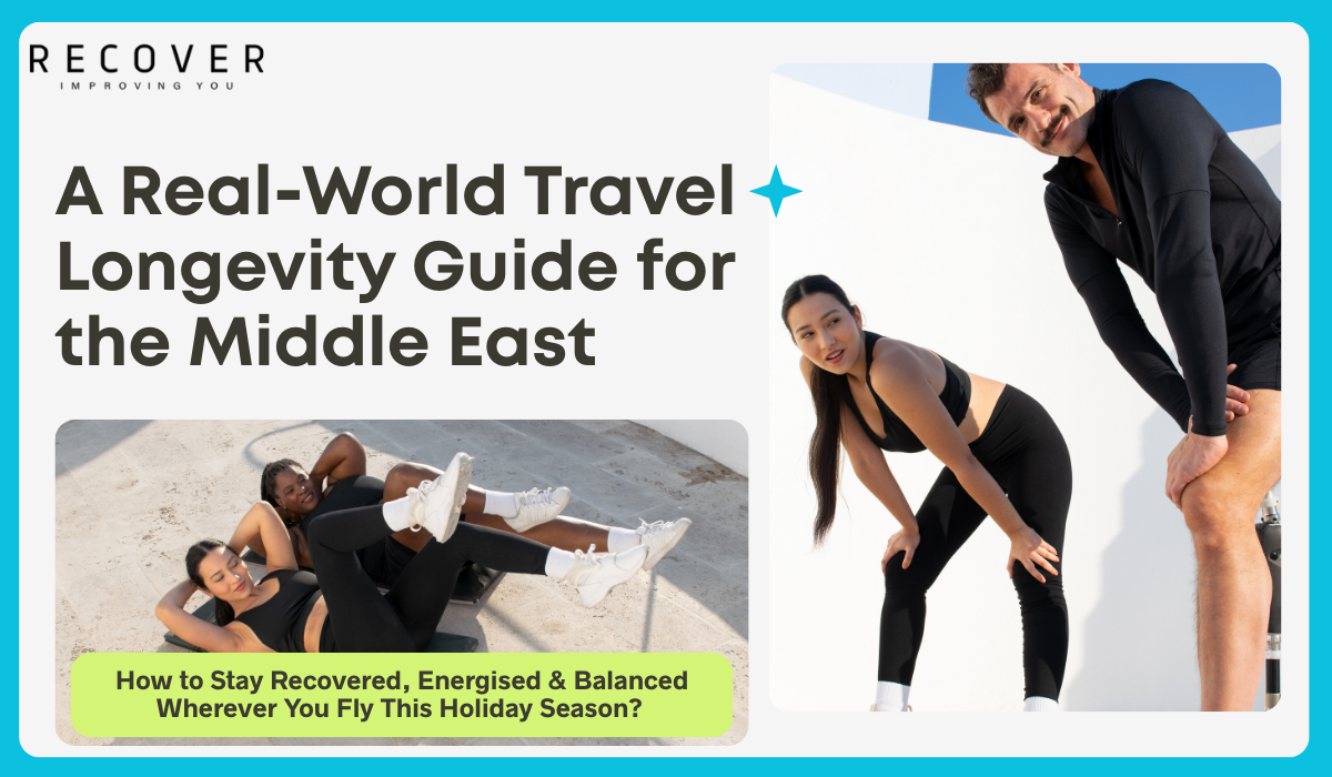 Middle East Travel Longevity Guide: Stay Healthy, Energised & Recovered